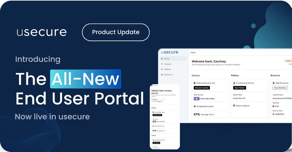 New in June: New End User Portal, Smarter Phishing Simulations, Auto ...
